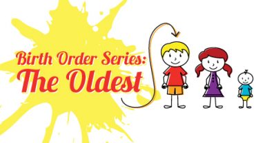 Birth Order Series : The Oldest - Country Home Learning Center