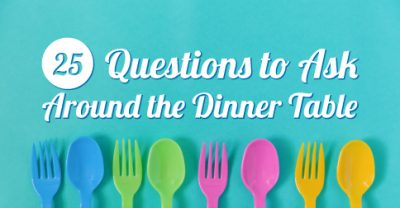 25 Questions to Ask Around the Dinner Table - Country Home Learning ...